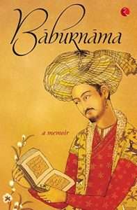 Baburnama-The memoirs of Babur - Samachar Just Click